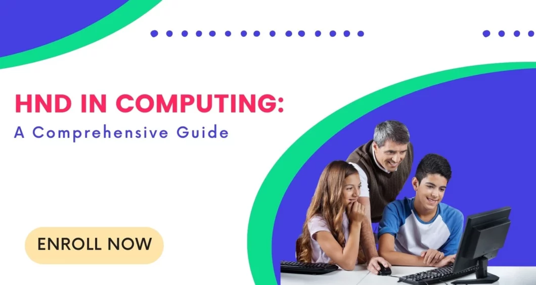 HND in Computing: A Comprehensive Guide