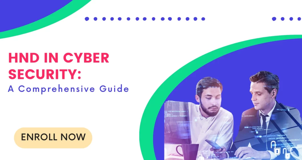 HND in Cyber Security: A Comprehensive Guide