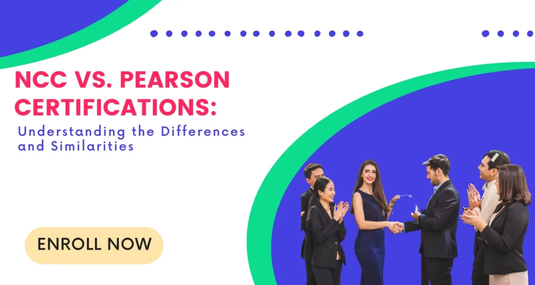NCC vs. Pearson Certifications Understanding
