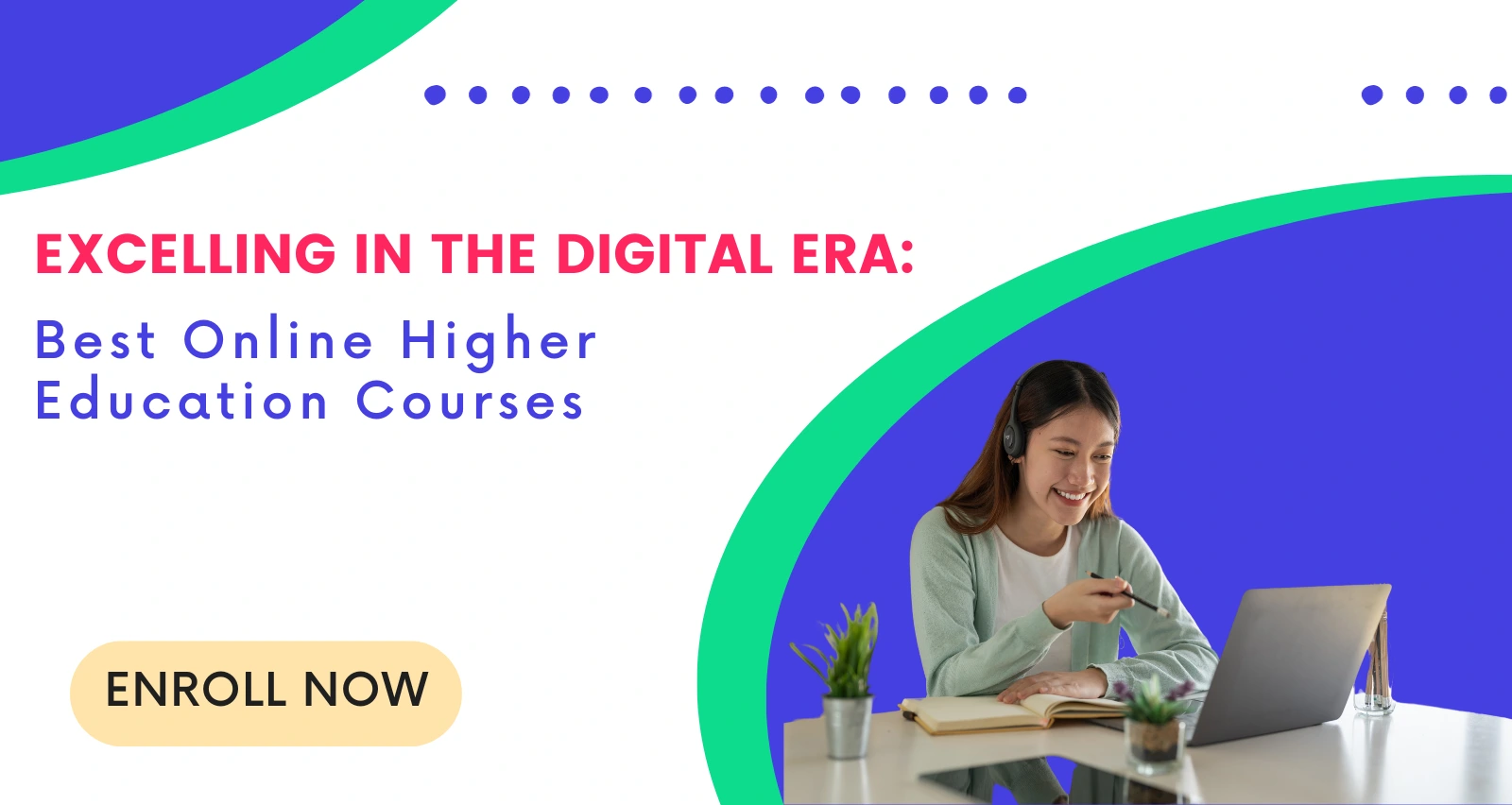 Excelling Digital Era: Best Online Higher Education Courses